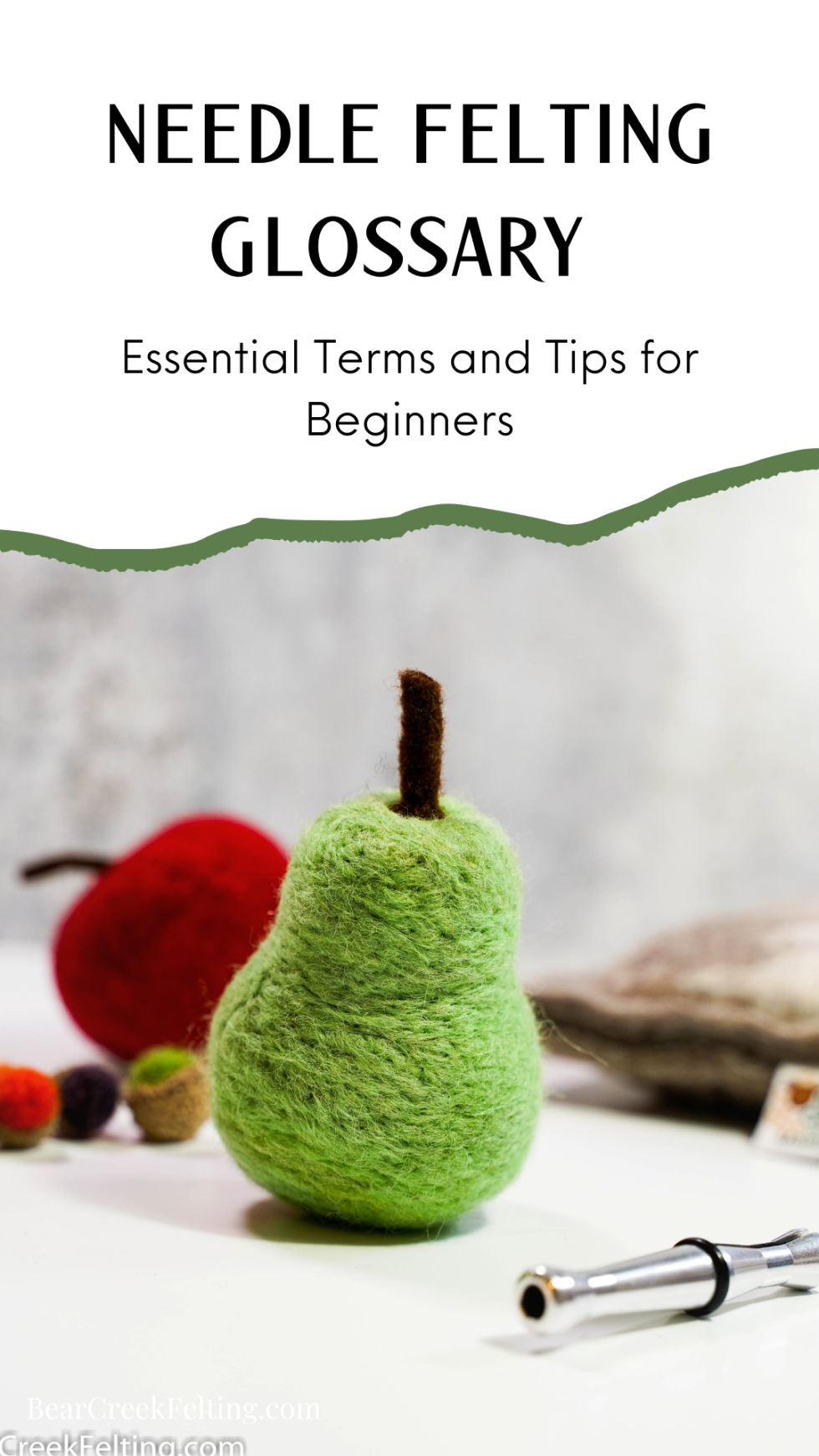 Needle Felting Glossary for Beginners: Materials, Tools, Expert Tips